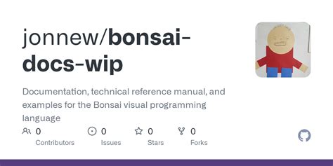 Github Jonnewbonsai Docs Wip Documentation Technical Reference Manual And Examples For The