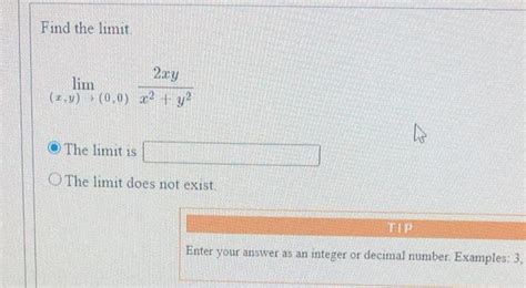 Solved Find The Limit Limxy→00x2y22xy The Limit Is