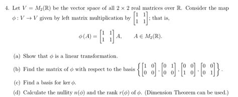 [solved] 4 let v m 2 r be the vector space of all 2 × 2 real