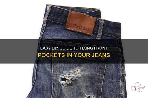 Easy Diy Guide To Fixing Front Pockets In Your Jeans Shunvogue