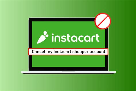 How Do I Cancel My Instacart Shopper Account TechCult