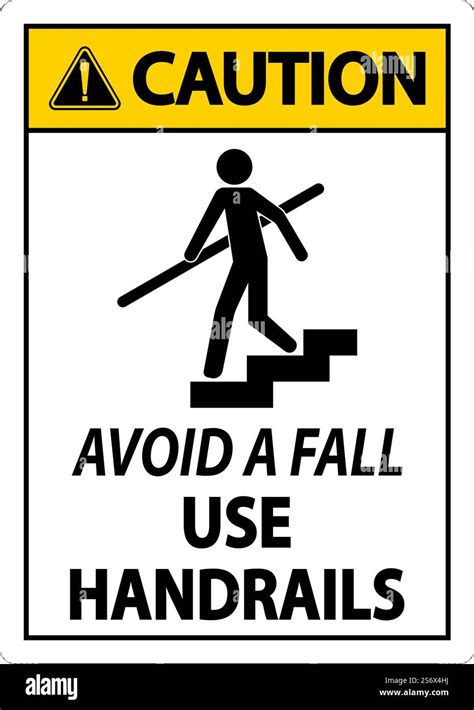 Caution Avoid A Fall Use Handrails Sign Stock Vector Image Art Alamy