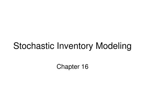 Ppt Stochastic Inventory Modeling Powerpoint Presentation Free