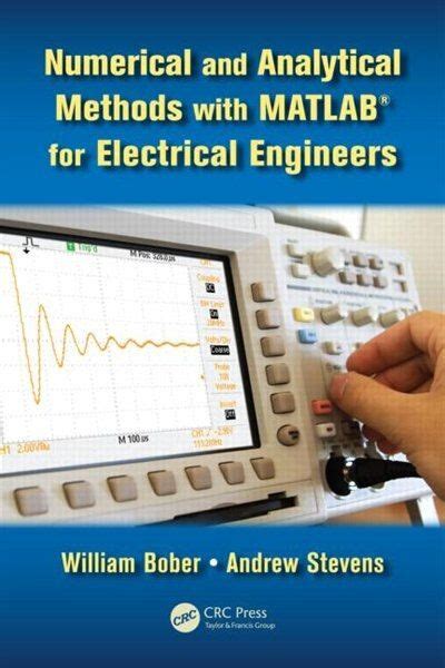 Numerical And Analytical Methods With Matlab For Electrical Engineers