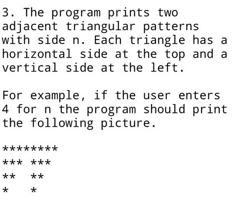 solved 3 the program prints two adjacent triangular