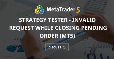 Strategy Tester Invalid Request While Closing Pending Order Mt5 Easy Trading Strategy