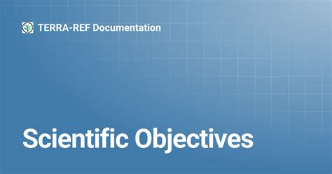Scientific Objectives Terra Ref Documentation