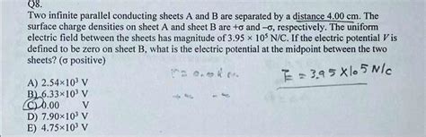 Q8 Two Infinite Parallel Conducting Sheets A And B Are Separated By A Distance 4 00 Cm The