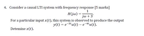 Solved Consider A Causal LTI System With Frequency Chegg