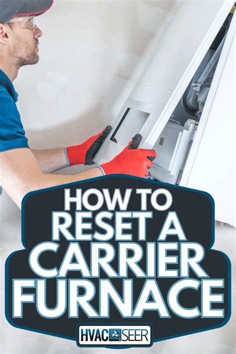 How To Reset A Carrier Furnace HVACseer Com