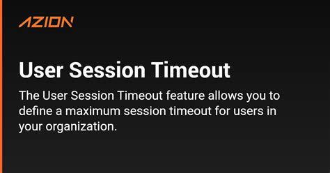 User Session Timeout Azion Documentation
