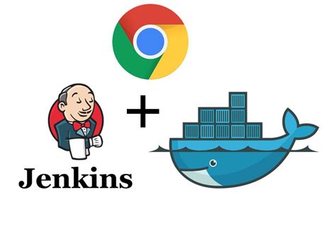 How To Run Jenkins With Chrome From A Docker Container