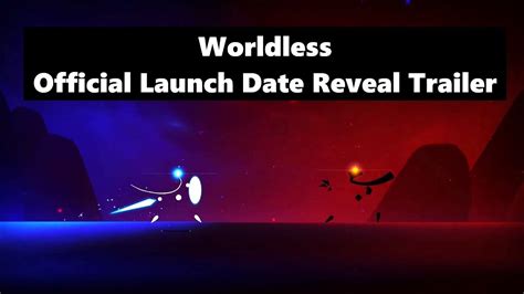 Worldless Official Launch Date Reveal Trailer Youtube