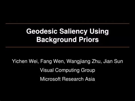 Ppt Geodesic Saliency Using Background Priors Powerpoint Presentation