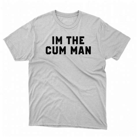 In The Cum Man Shirt Shibtee Clothing