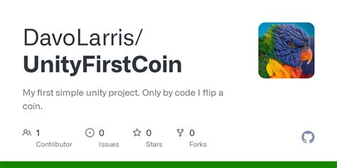 Github Davolarrisunityfirstcoin My First Simple Unity Project Only By Code I Flip A Coin