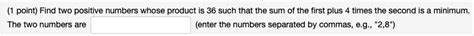 Solved 1 Point Find Two Nonnegative Numbers Whose Sum Is