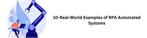 Real World Examples Of Rpa Automated Systems