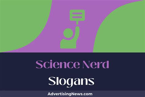 632 Science Nerd Slogans To Fuel Your Geeky Passion Advertising News