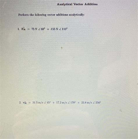 Solved Analytical Vector Addition Perform The Following Chegg
