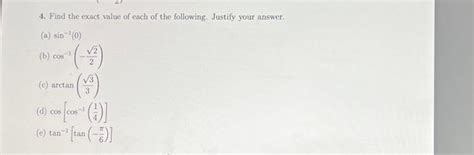 Solved 4 Find The Exact Value Of Each Of The Following Chegg Com