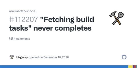Fetching Build Tasks Never Completes · Issue 112207 · Microsoftvscode · Github