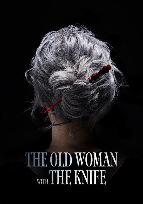 The Old Woman With The Knife Stream Online