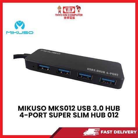 Mikuso Mks012 Usb 3 0 Hub 4 Port Super Slim Hub 012 [sbn Yes Nilai No Melaka No Hps No] Thye
