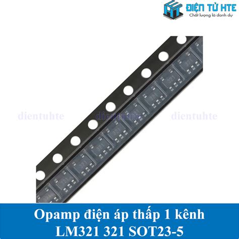 Bộ 5 Con Ic Opamp điện áp Thấp 1 Kênh Lmv321 321 Sot23 5 Shopee Việt Nam
