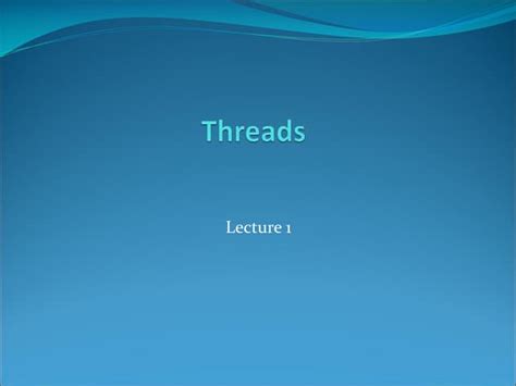 Basic Threads In Advanced Operating System Ppt