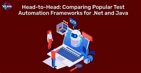Comparing Popular Test Automation Frameworks For Net And Java