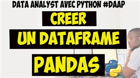 Comment Créer Un Dataframe Pandas 1630 Daap Youtube