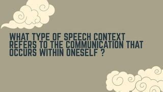 Types Of Speech Context PPTX