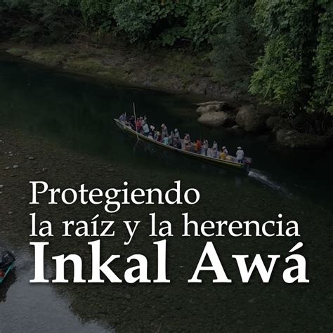 Protegiendo La Ra Z Y La Herencia Inkal Aw Patrimonio Natural