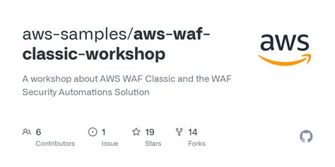 Github Aws Samplesaws Waf Classic Workshop A Workshop About Aws Waf