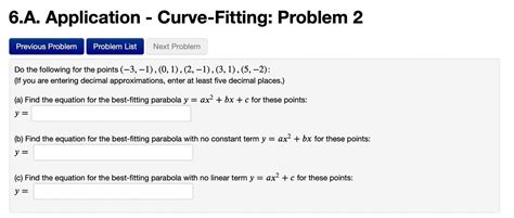 Solved A Application Curve Fitting Problem Previous Chegg Com