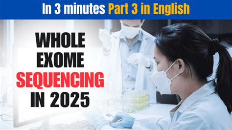 Whole Exome Sequencing Results Diseases Detectionin 2025