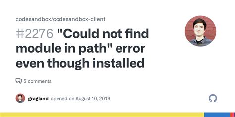 Could Not Find Module In Path Error Even Though Installed · Issue 2276 · Codesandbox