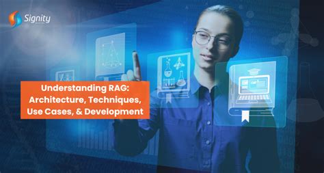 Understanding Rag Architecture Techniques Use Cases And Development