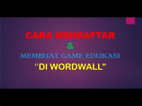 Cara Mendaftar Dan Membuat Game Di Wordwall YouTube