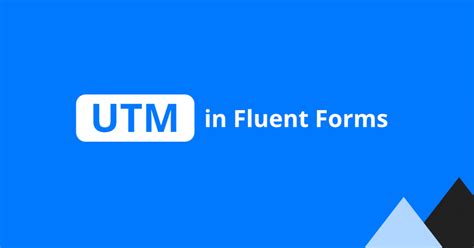 fluent forms track and capture utm parameters appfromlab