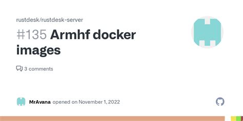 Armhf Docker Images · Issue 135 · Rustdeskrustdesk Server · Github