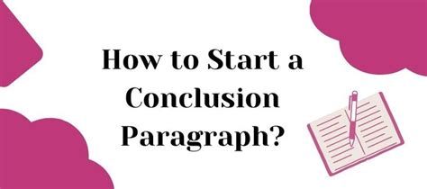 How To Start A Conclusion Paragraph Including Tips Examples Conclusion Paragraph Essay