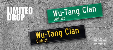 Enter The Wu Tang District Nyc Dot Selling Limited Batch Of Wu Tang Clan District Signs