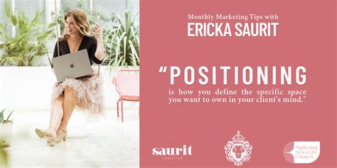 No 2 Marketing Tips With Ericka Saurit Get In Position Designer