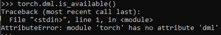 Module Torch Has No Attribute Dml Issue Microsoft Directml Github