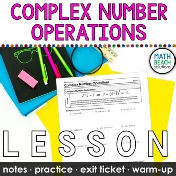 Complex Number Operations Lesson By Math Beach Solutions TpT