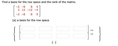 Solved Find A Basis For The Row Space And The Rank Of The Chegg Com