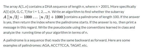 Solved The Array A 1n Contains A Dna Sequence Of Length