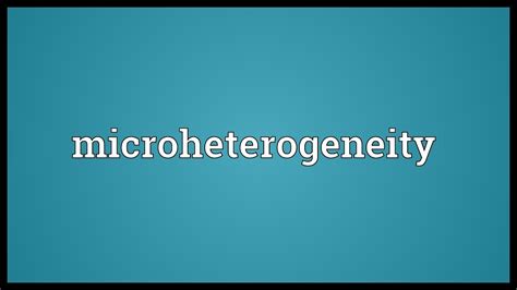Microheterogeneity Meaning Youtube